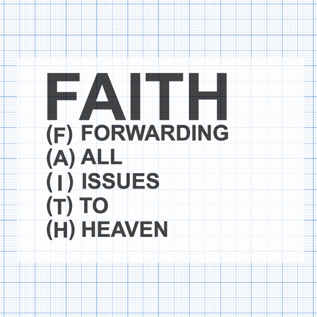 Faith Forwarding All Issues to Heaven - Etsy