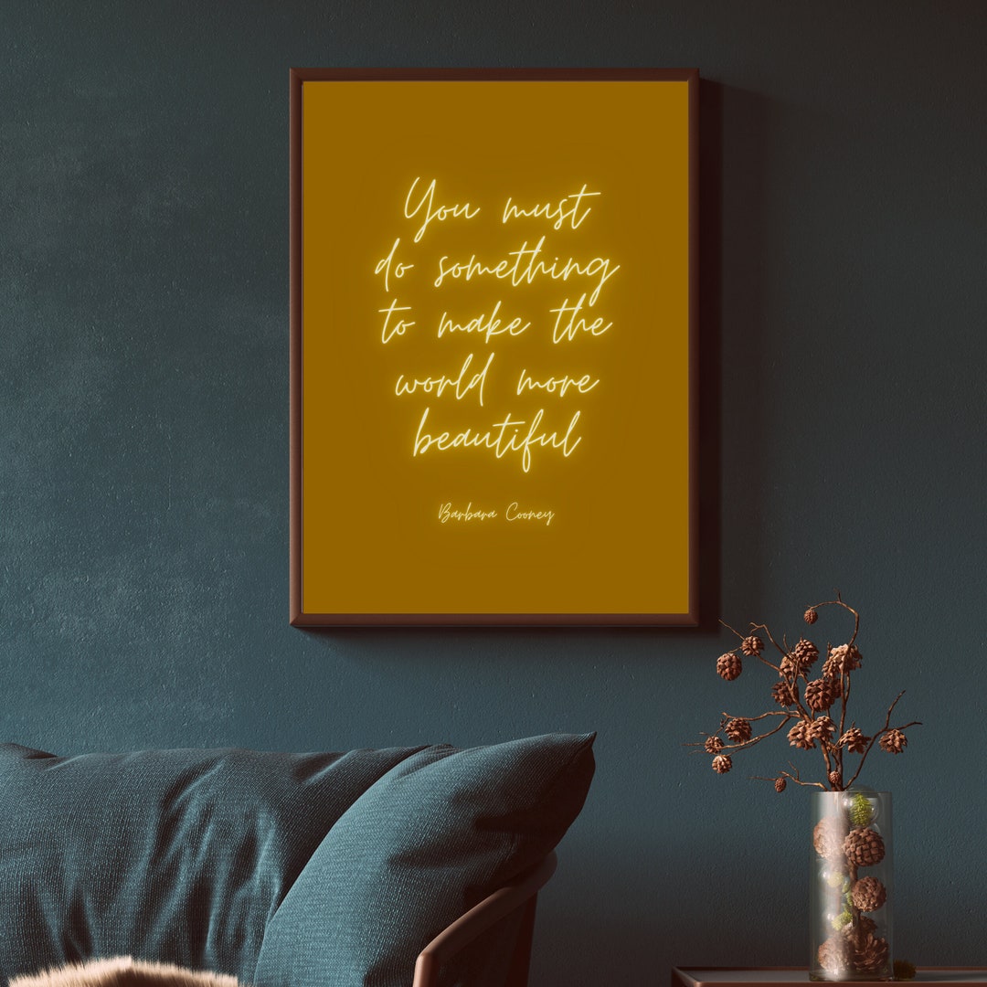 Barbara Cooney Quote Miss Rumphius You Must Do Something to Make the ...