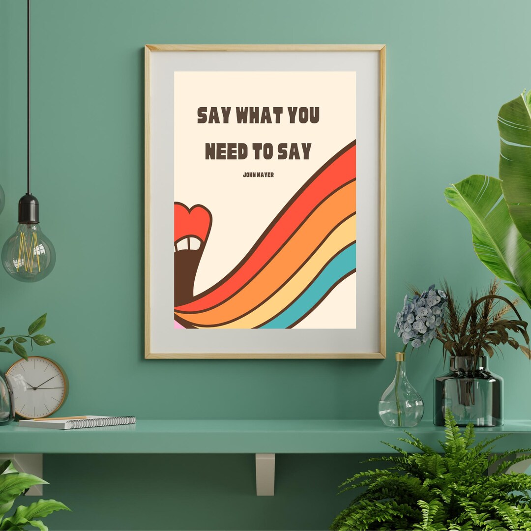 Say What You Need to Say John Mayer Poster, Rainbow Aesthetic, Digital ...