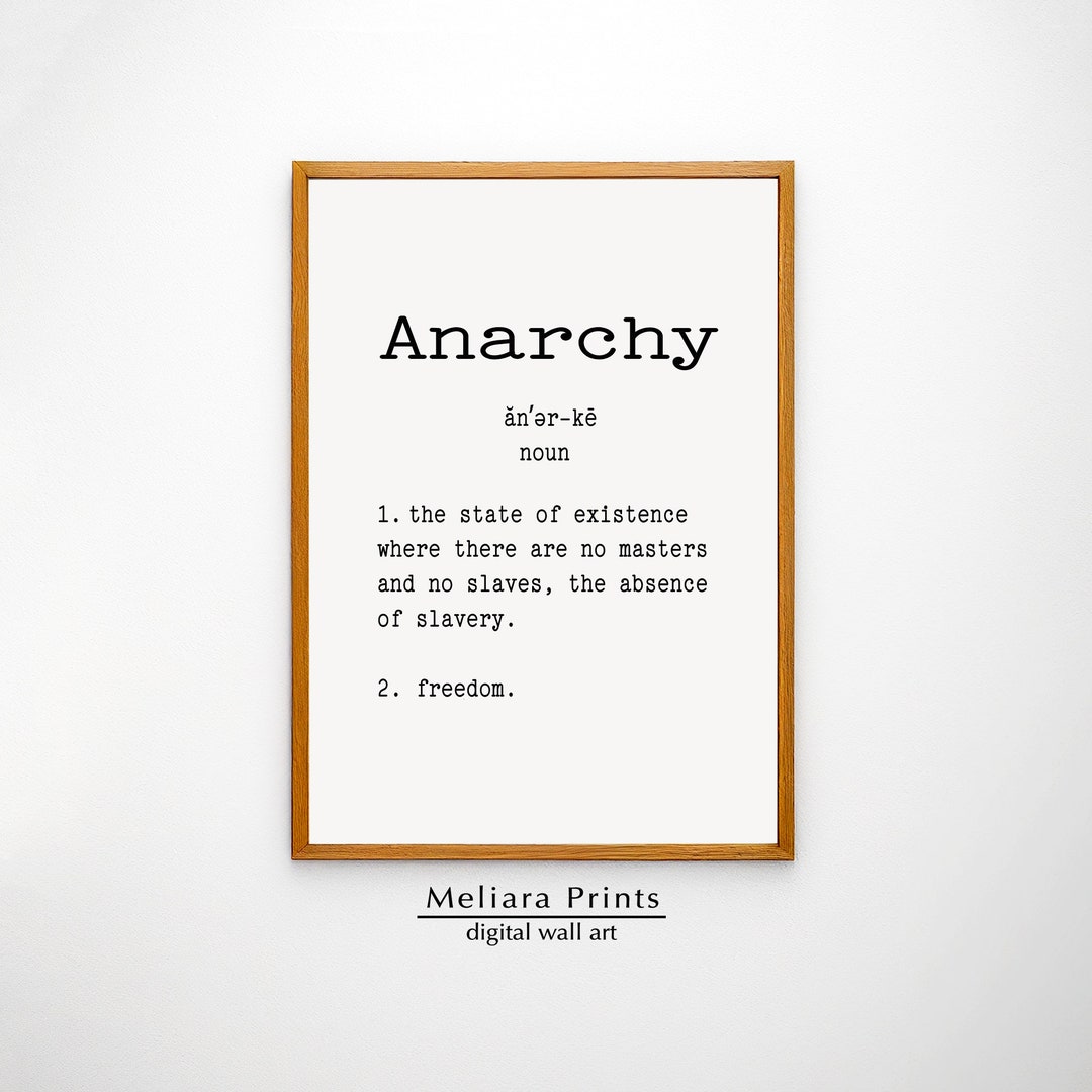 Anarchy Definition Wall Print I Freedom Inspirational Wall Quote I ...