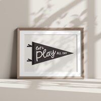 Play All Day Printable Set of 3, Lets Play Sign, Nursery Wall Art ...