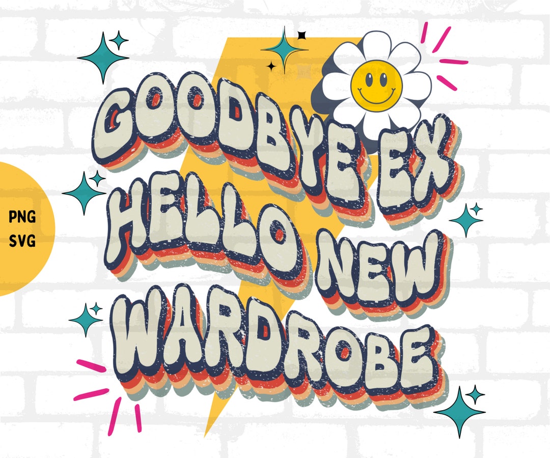 Goodbye Ex Hello Shopping Png Svg File, Png for Sublimation, Tee Retro ...