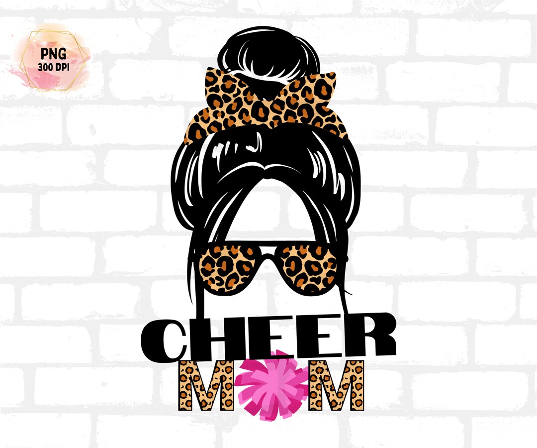 Cheer Mom Png, Cheer Mom Design Shirt, Mom Png, Sublimation Design, Mom ...