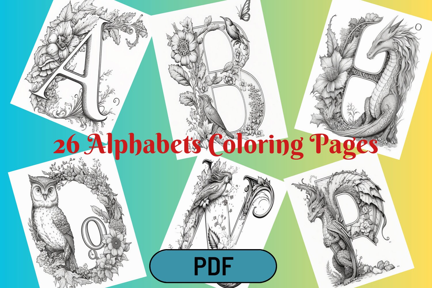 26 Fantasy Floral Alphabets Printable Coloring Pages for Kids and ...