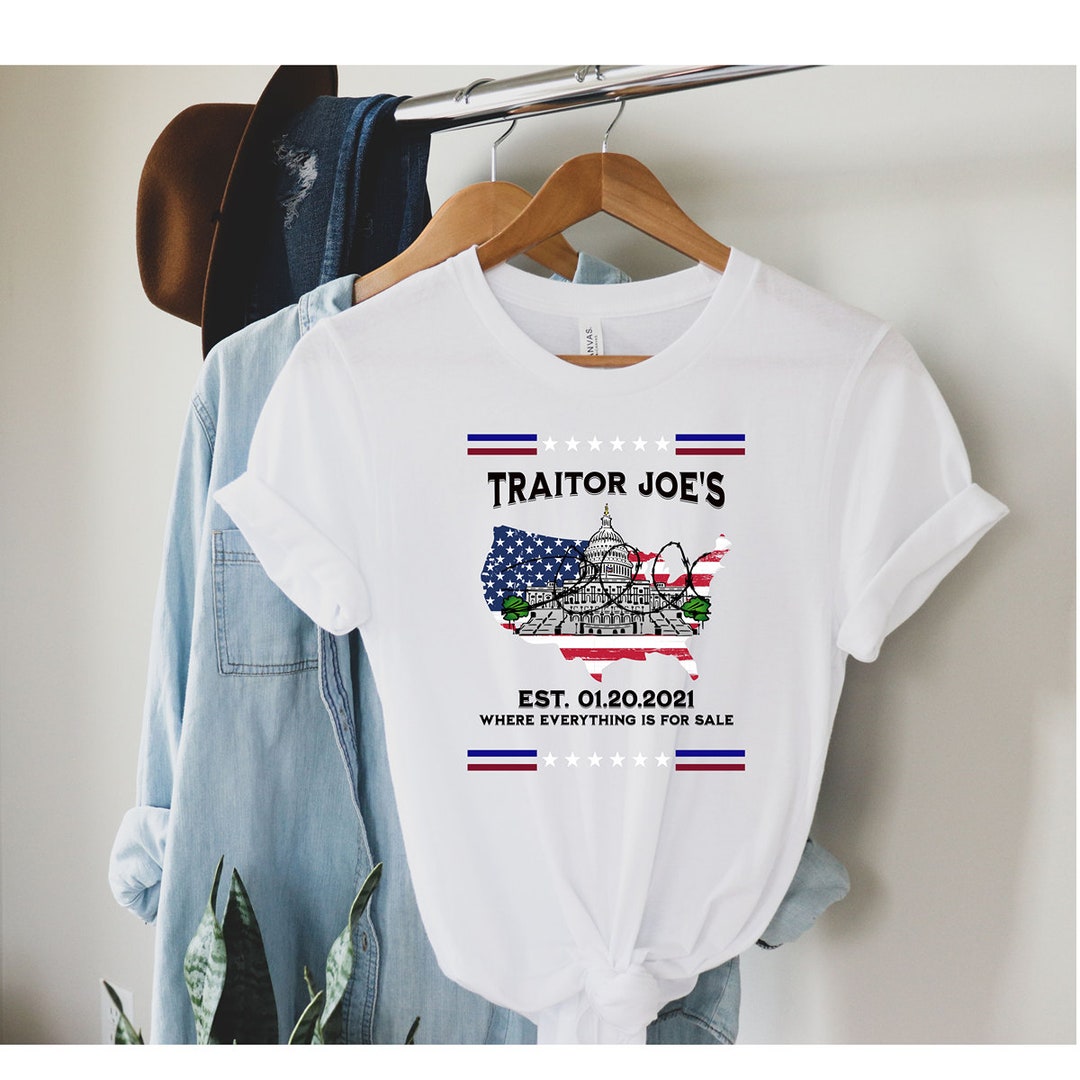 Traitor Joe's Where Everything is for Sale Shirt, Republican Shirt ...