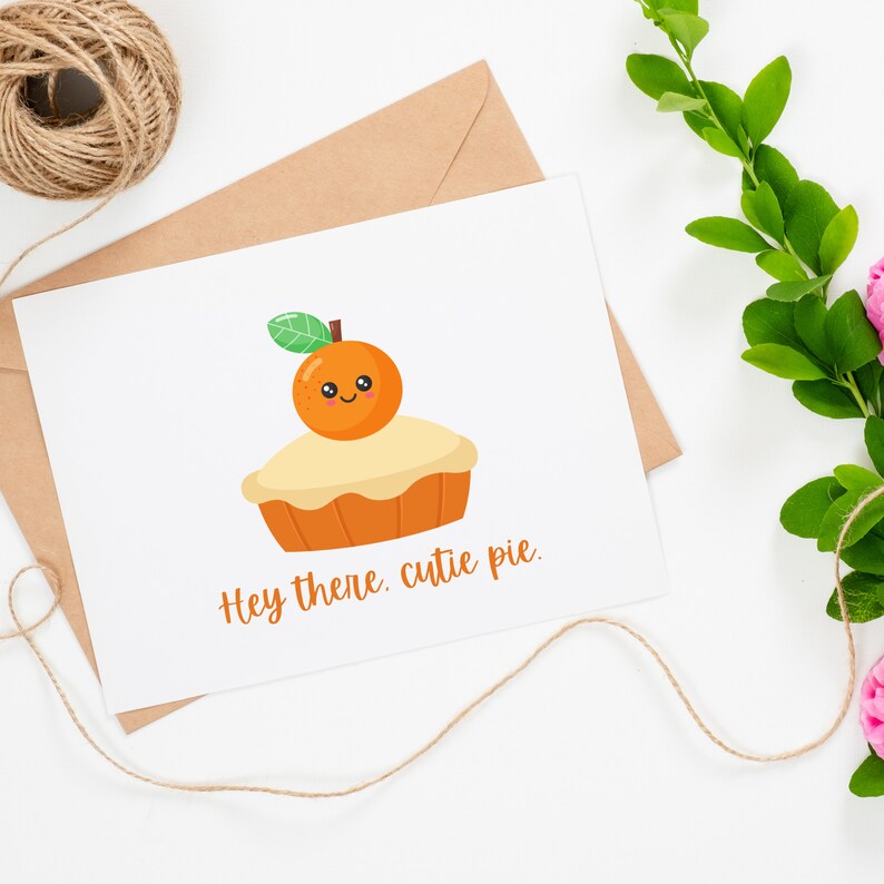 Hey There Cutie Pie Printable Greeting Card Any Occasion Printable