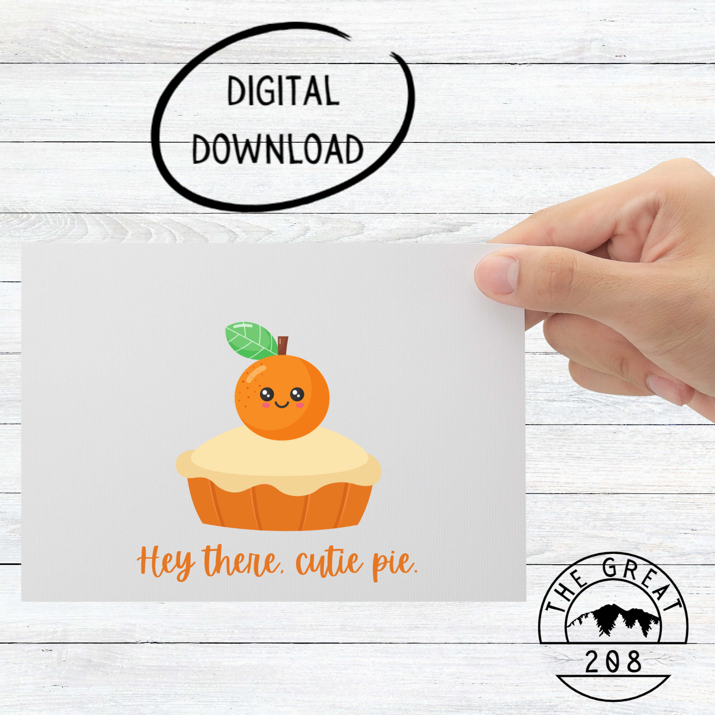Hey There Cutie Pie Printable Greeting Card | Any Occasion Printable ...