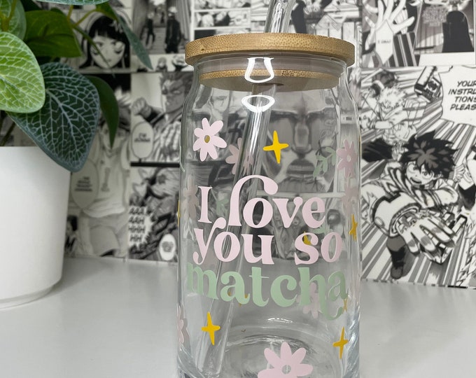 Matcha Cup Matcha Glass Cup Matcha Latte Cup Matcha I Love You so ...