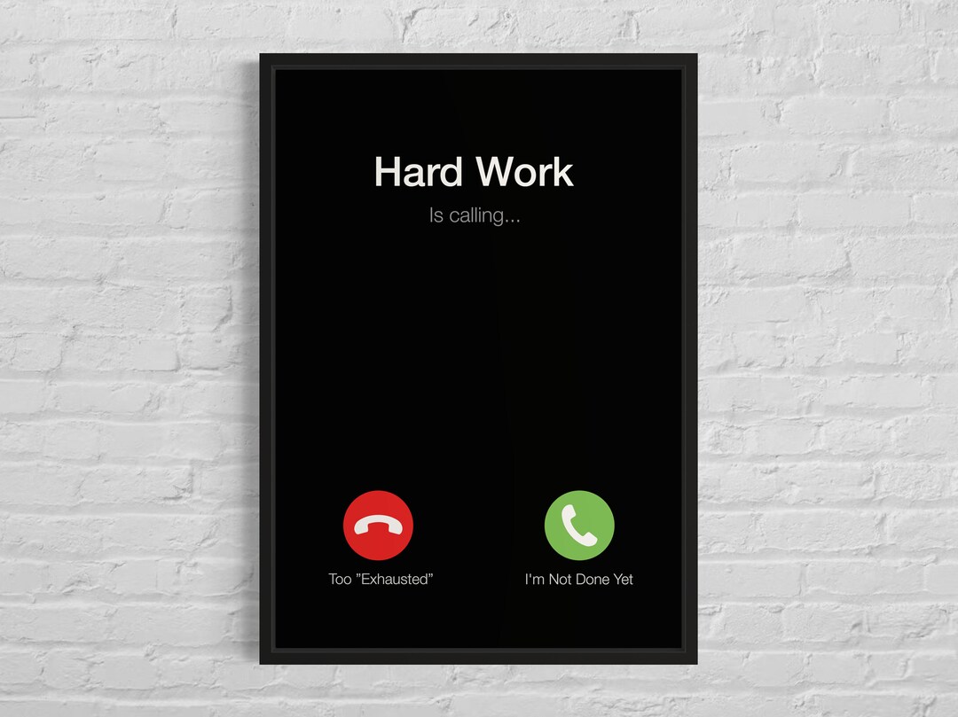 Hard Work is Calling Framed Wall Art, Growth Mindset, Work Hard ...