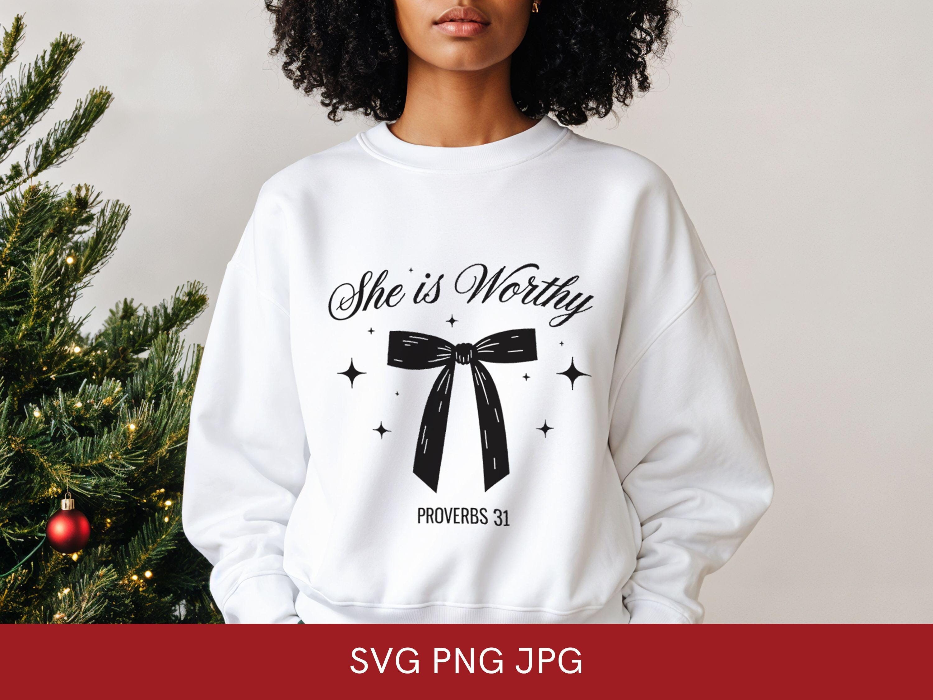 She is Worthy Bow SVG PNG JPG, Proverbs 31 Coquette Girly Faith Quote ...