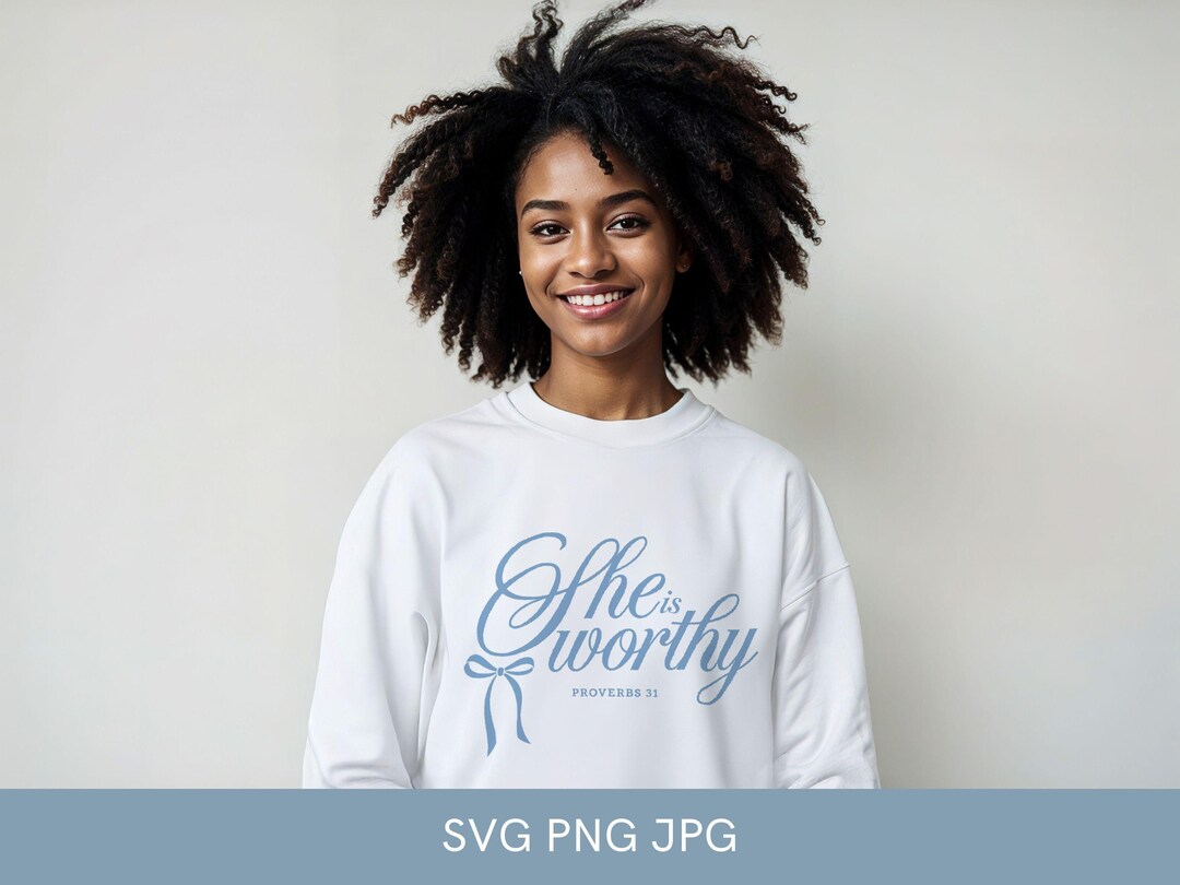 She is Worthy Bow SVG PNG JPG, Proverbs 31 Dusty Blue Coquette ...
