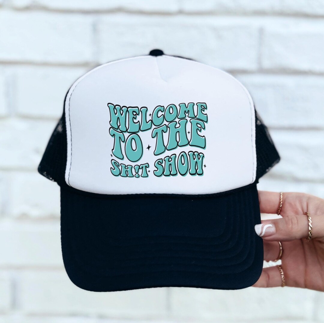 Welcome to the Shit Show Hat DTF Transfer, Ready to Press - Etsy