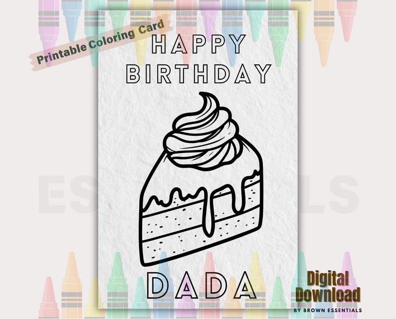 Printable Coloring Birthday Card for Kids, Cake Birthday Card for Dad ...