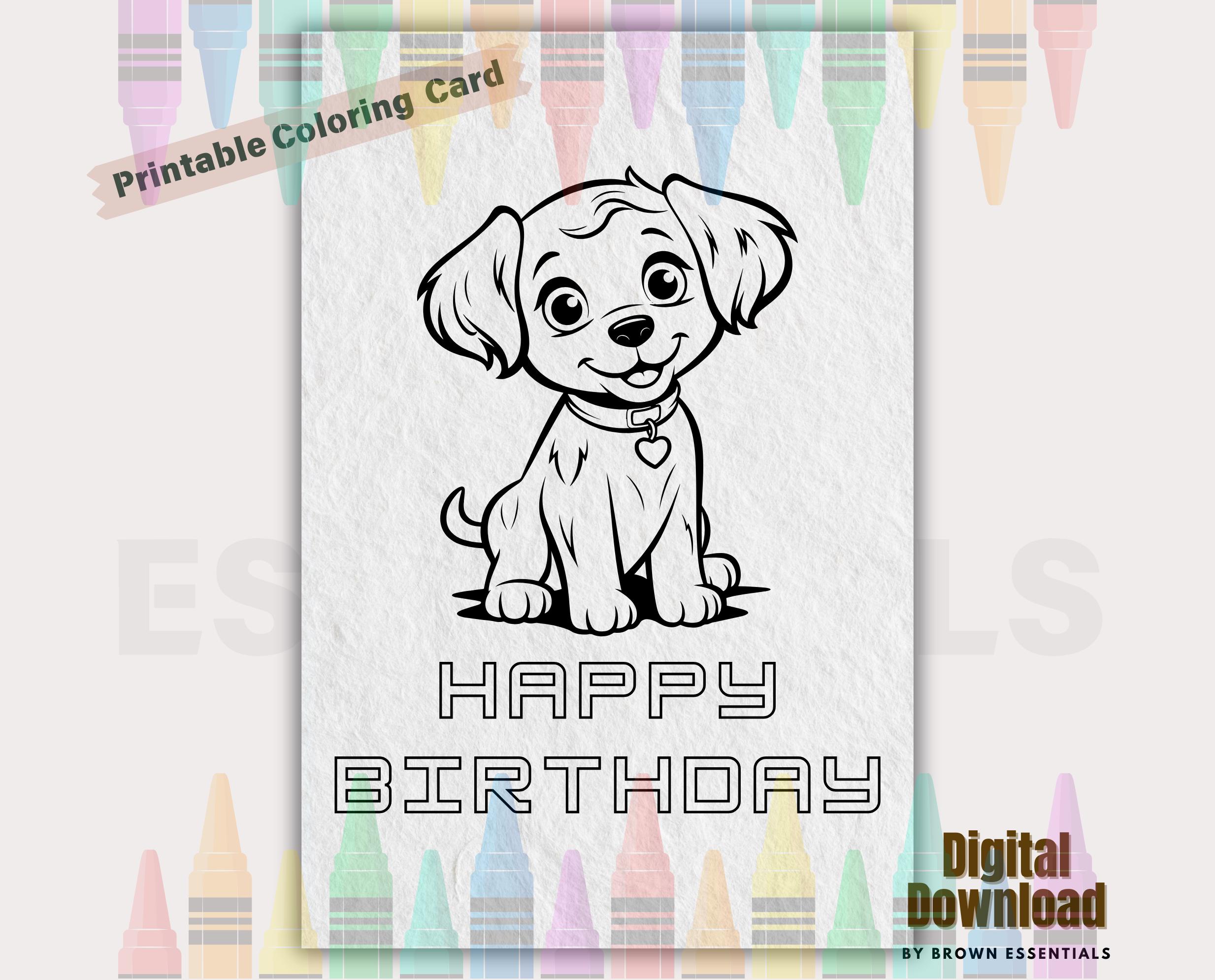 Printable Coloring Birthday Card for Kids, Animal Dog Birthday Card ...