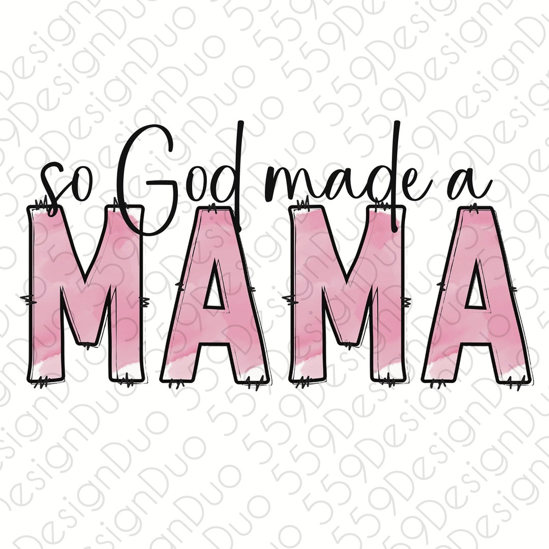 So God Made a Mama Watercolor Png Digital Design for Sublimation - Etsy