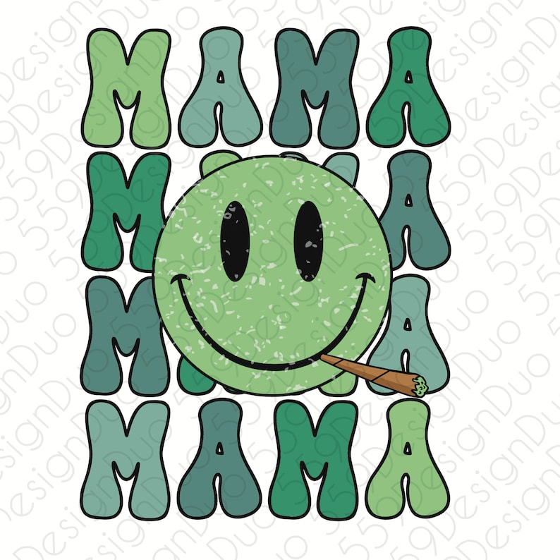 Stoner Mama Png - 420 Png Design for Sublimation - Green Retro Mama Smoking Joint Digital Design ...