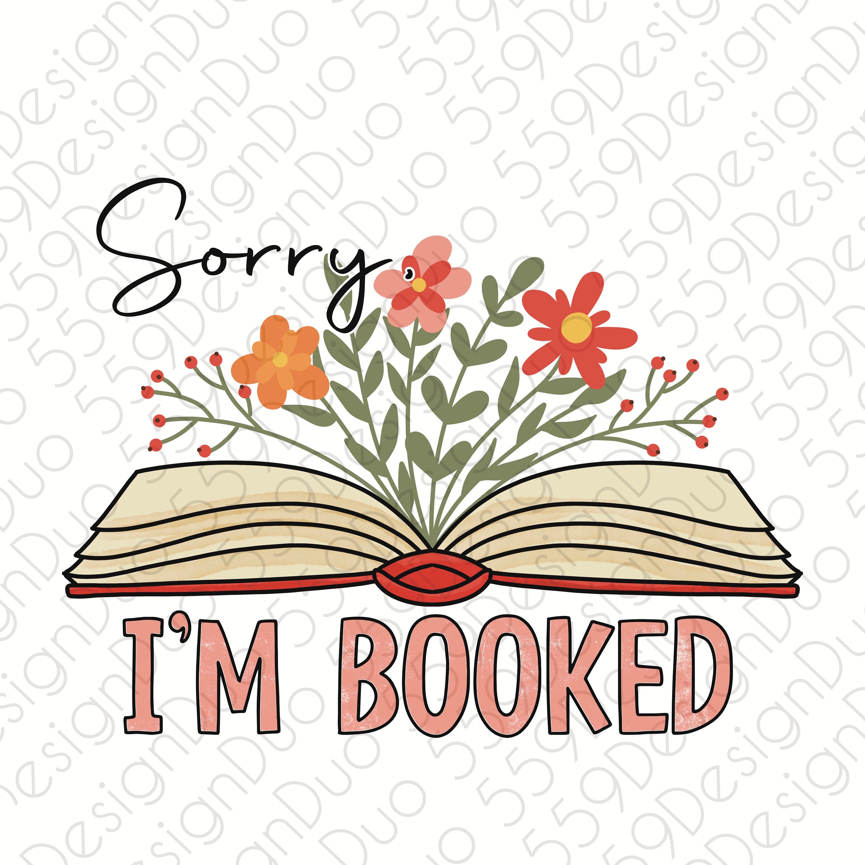 Sorry I’m Booked Png - Reading Book Digital Design for Sublimation - Etsy