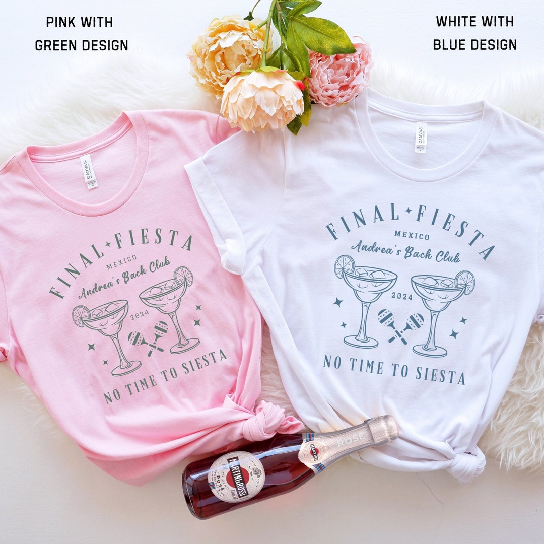 Final Fiesta Bachelorette Party Shirts, Personalised Final Fiesta Bach ...