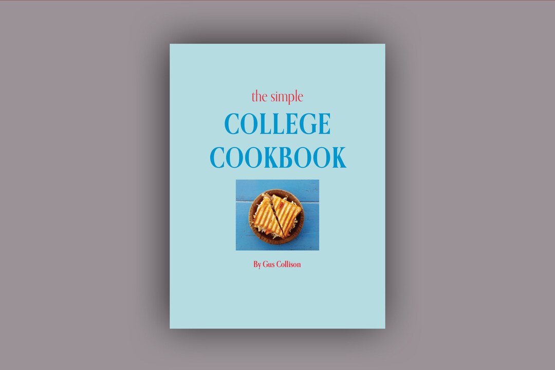 The Easy College Cookbook - Digital Version - 8 Delicious Easy College ...