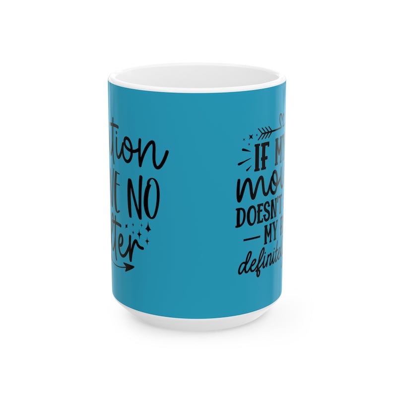 Sarcastic Quotes, Coffee, Ceramic Mug 11oz or 15oz, Art Mug, - Etsy