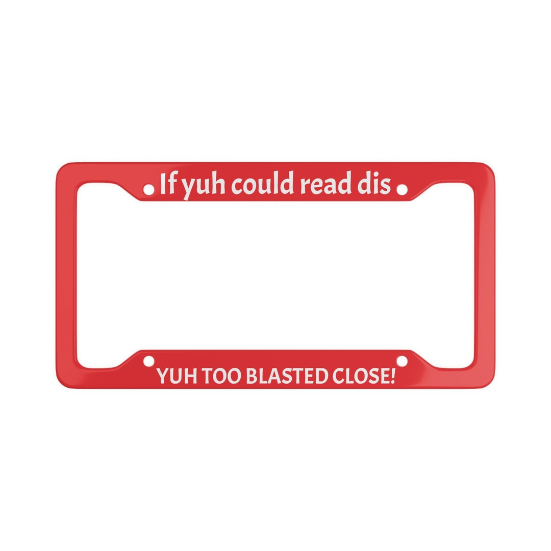 Funny Trini License Plate Frame | Trinidadian Sayings Plate | Caribbean ...