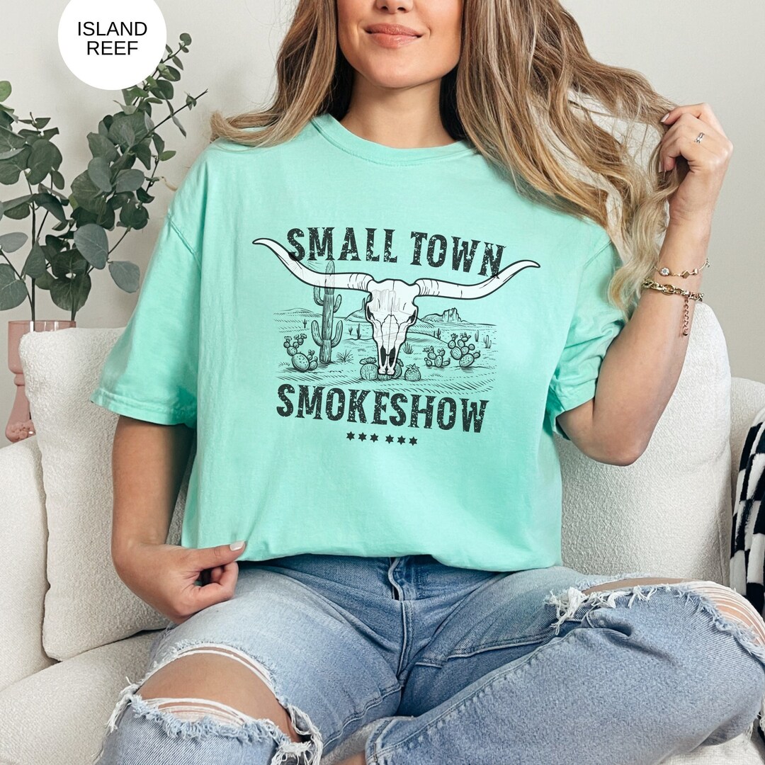 Small Town Smokeshow Tee, Texas Country, Country Music Shirt, Oklahoma ...