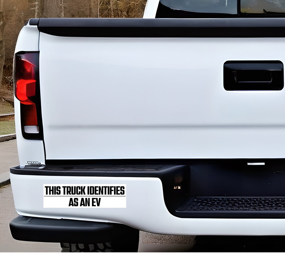 This Truck Identifies as an EV Bumper Sticker, Diesel and Liberal Tears ...