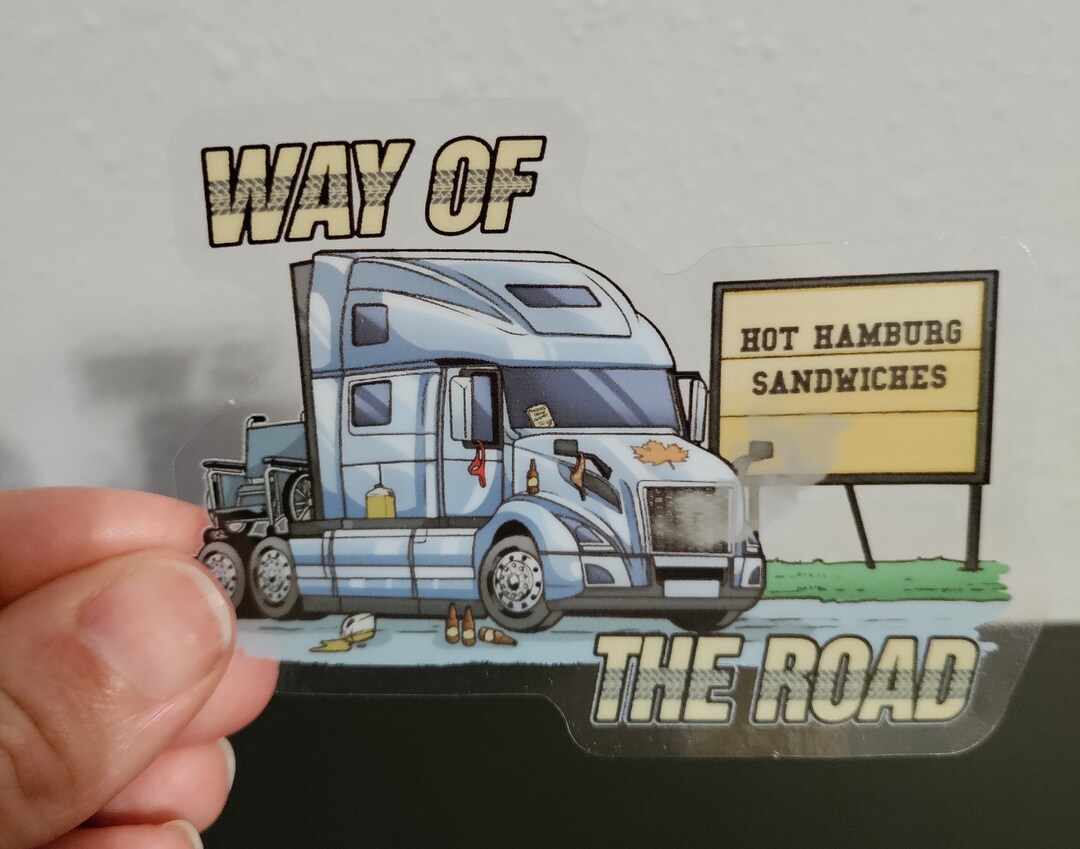 Funny Trucker Sticker | Way of the Road - Etsy