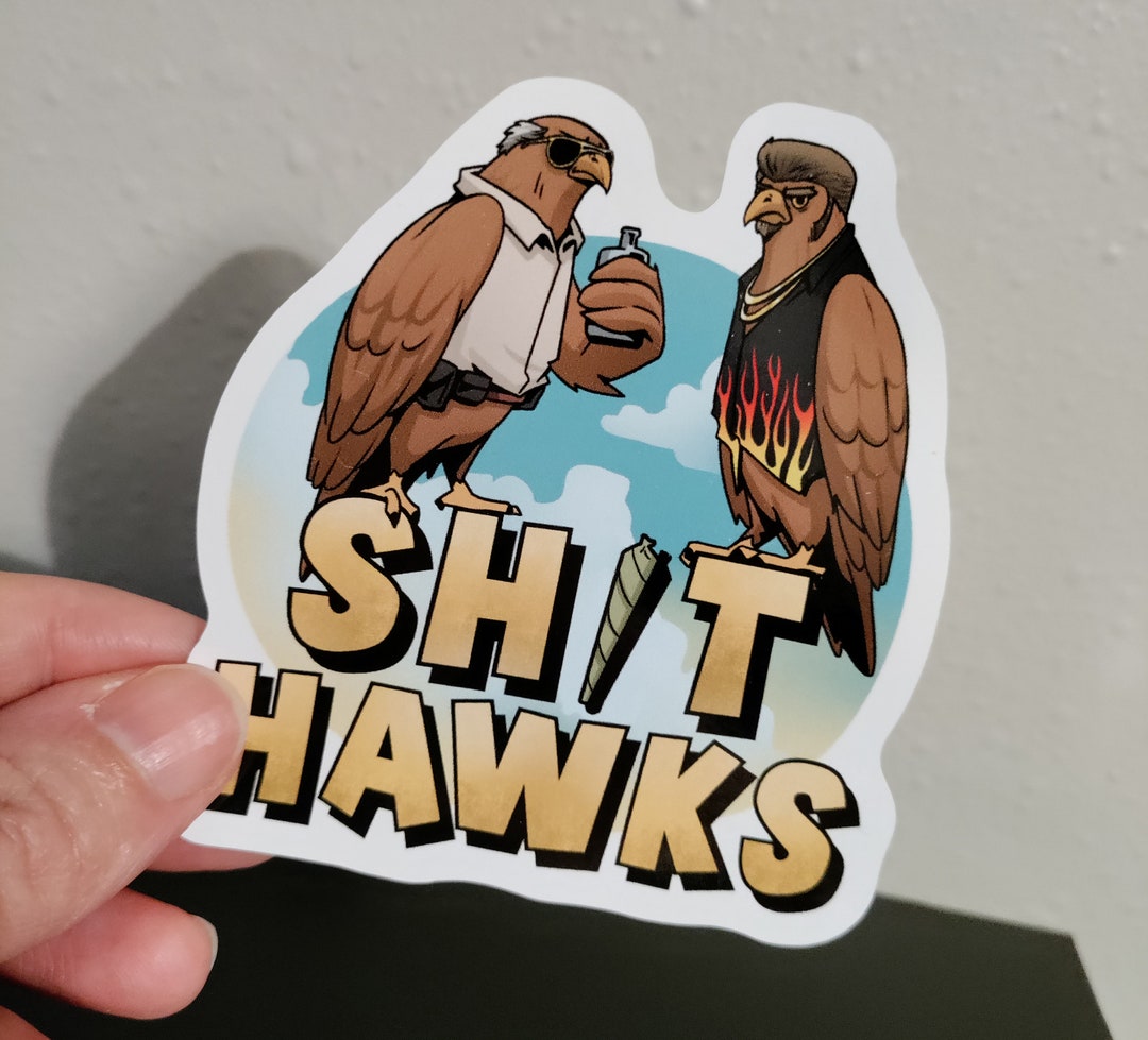 Funny Hawk Sticker | Shit Hawks - Etsy