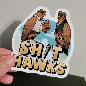 Funny Hawk Sticker | Shit Hawks - Etsy
