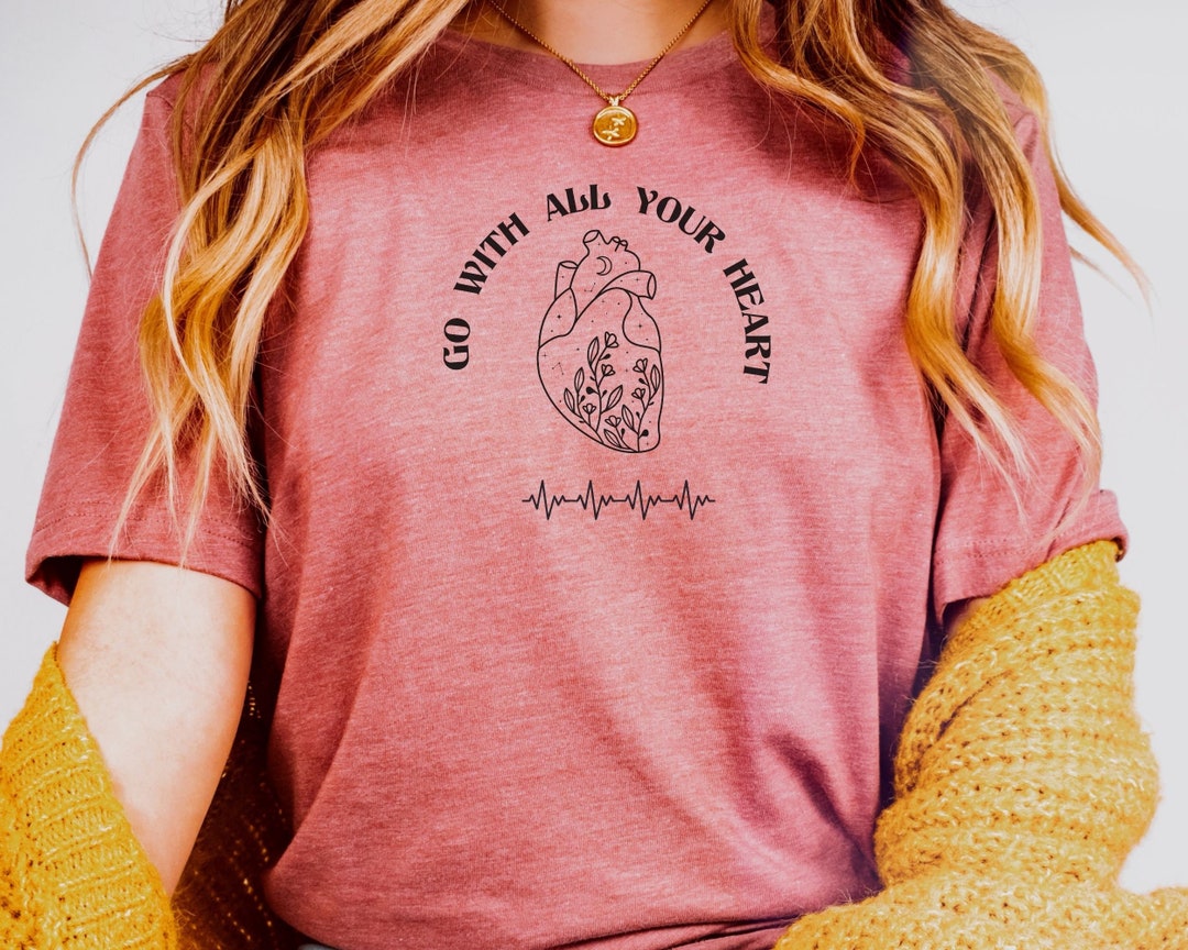 Go With All Your Heart EKG Ekg Shirts Icvu Shirt Sped - Etsy
