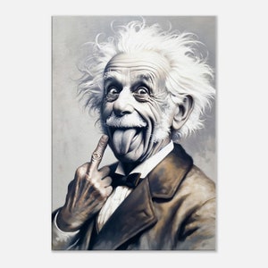 Albert Einstein Sticking Out His Tongue Showing Middle Finger Canvas Wall Art - Adding Quirky ...