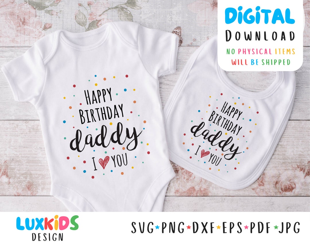 Happy Birthday Daddy Svg Png Pdf Dfx File Birthday Files Dad - Etsy