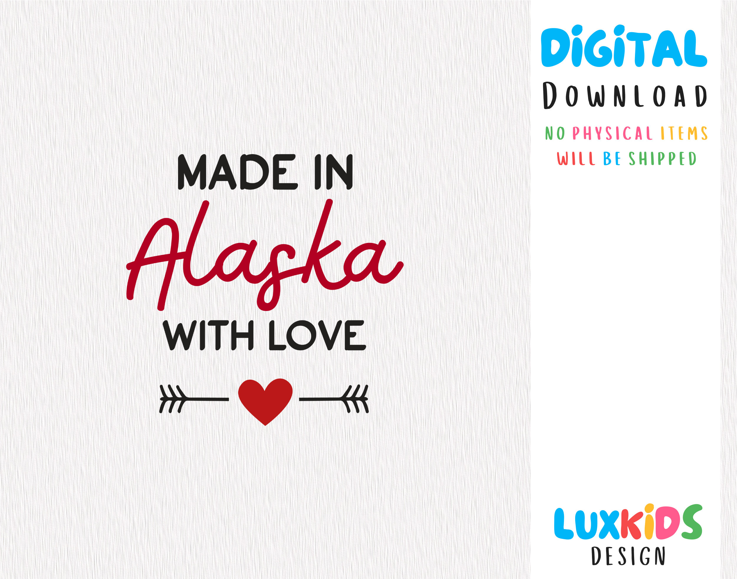 Alaska Baby SVG PNG Made in Alaska With Love Cute Design for Bodysuits ...