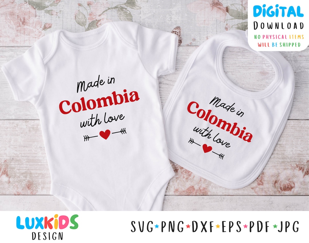 Colombia Baby SVG | PNG - Made in Colombia With Love - Cute Design for ...