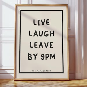 Live Laugh Leave by 9PM Print, Hand Drawn Neutral Art, Funny Boho ...
