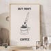 But First Coffee Poster, Cafe Print, Retro Coffee Art Espresso Print ...