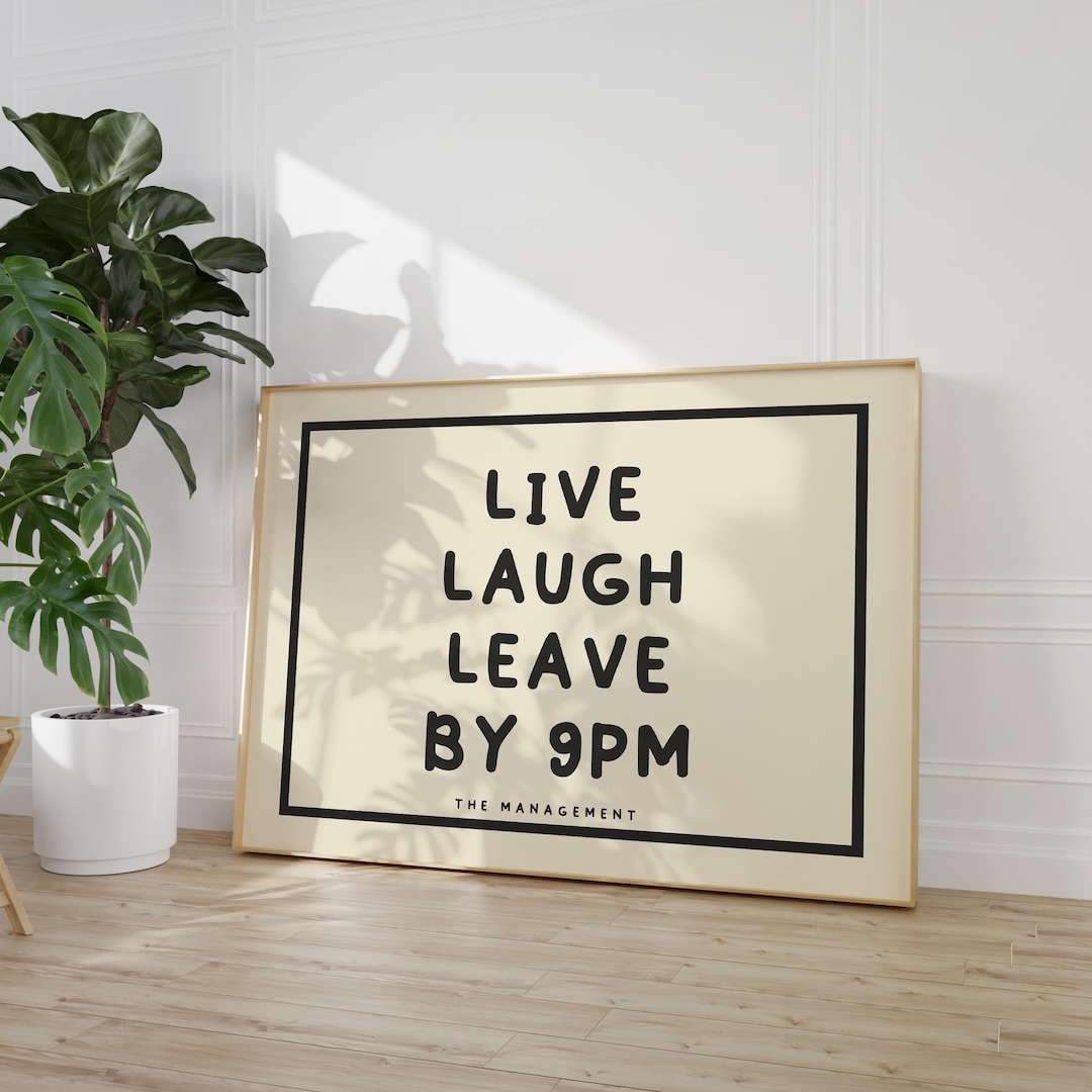Live Laugh Leave by 9PM Print, Hand Drawn Neutral Art, Funny Boho ...