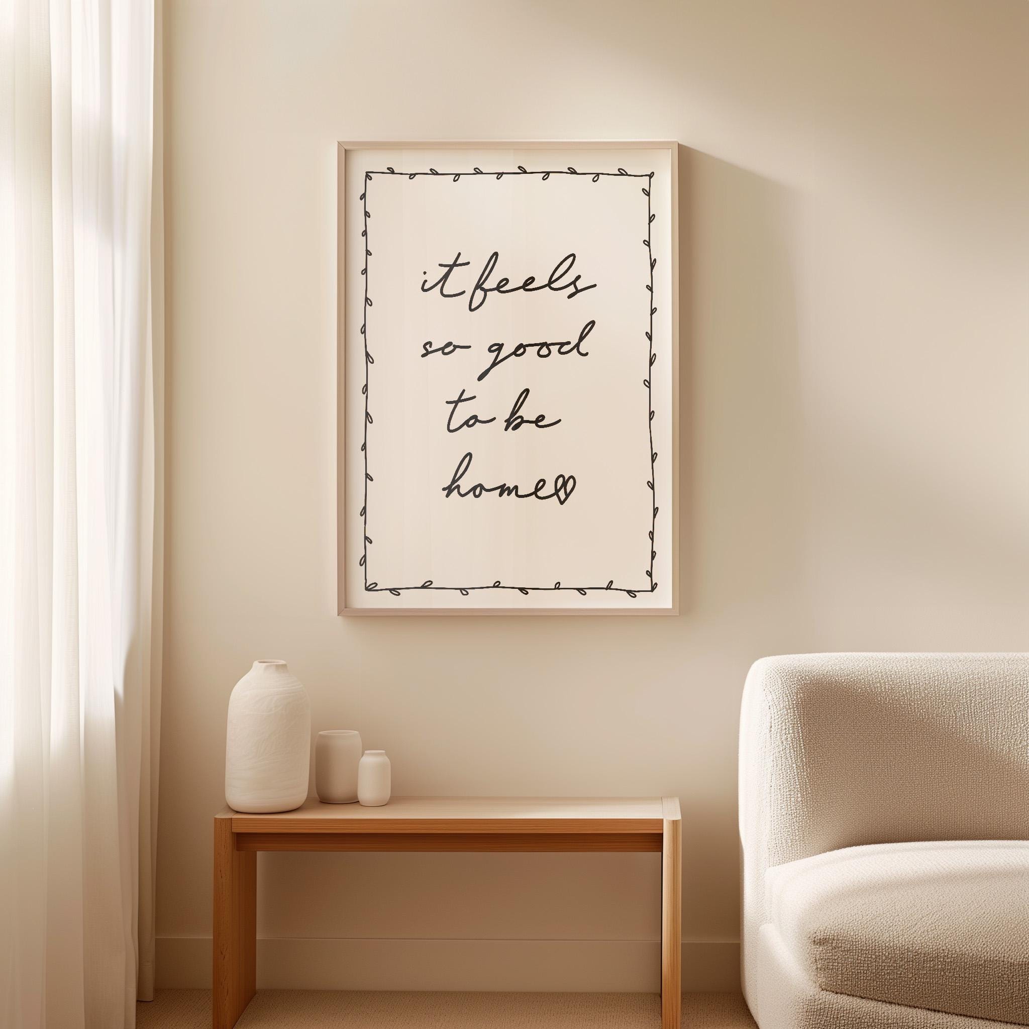 It Feels so Good to Be Home Art Print | Black Neutral Hand Drawn Home ...