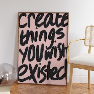 Create Things You Wish Existed Print Girly Bedroom Poster Trendy ...