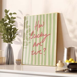 How Lucky Are We Print, Pink Green Stripe, Trendy Aesthetic Home Decor ...
