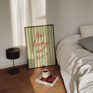 How Lucky Are We Print, Pink Green Stripe, Trendy Aesthetic Home Decor ...