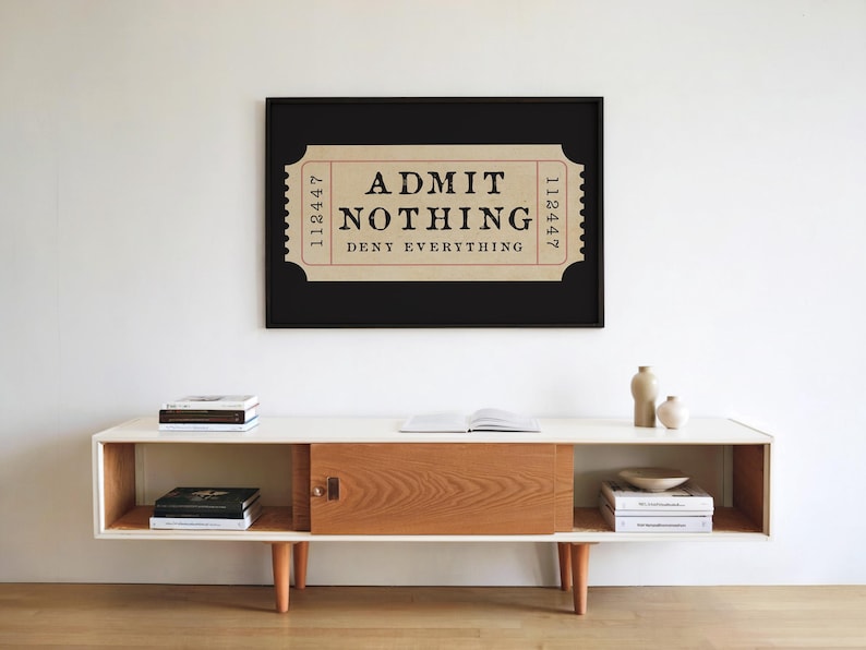 Admit Nothing Deny Everything Wall Art Funny Bar Cart Decor Retro ...