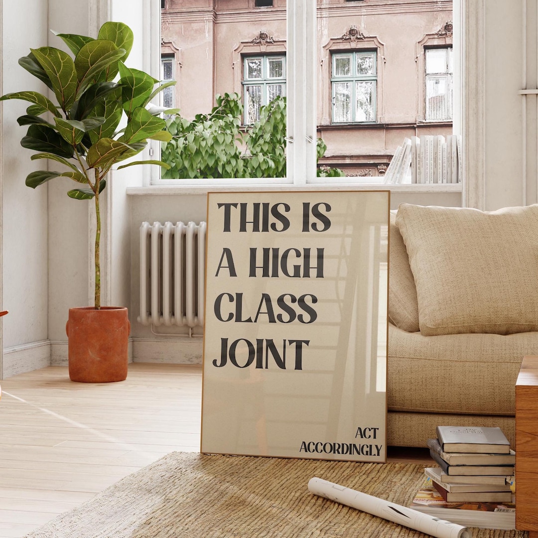 This is a High Class Joint Print Bedroom Wall Art Funny Dorm Quote ...