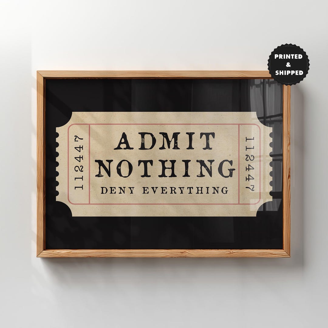 Admit Nothing Deny Everything Wall Art Funny Bar Cart Decor Retro ...