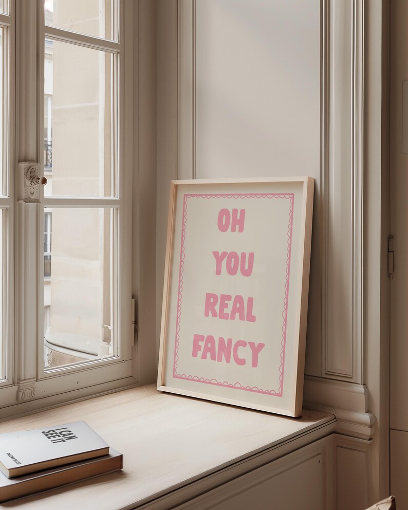 Oh You Real Fancy Print, Hand Drawn Pink Art, Funny Trendy Quote Poster ...