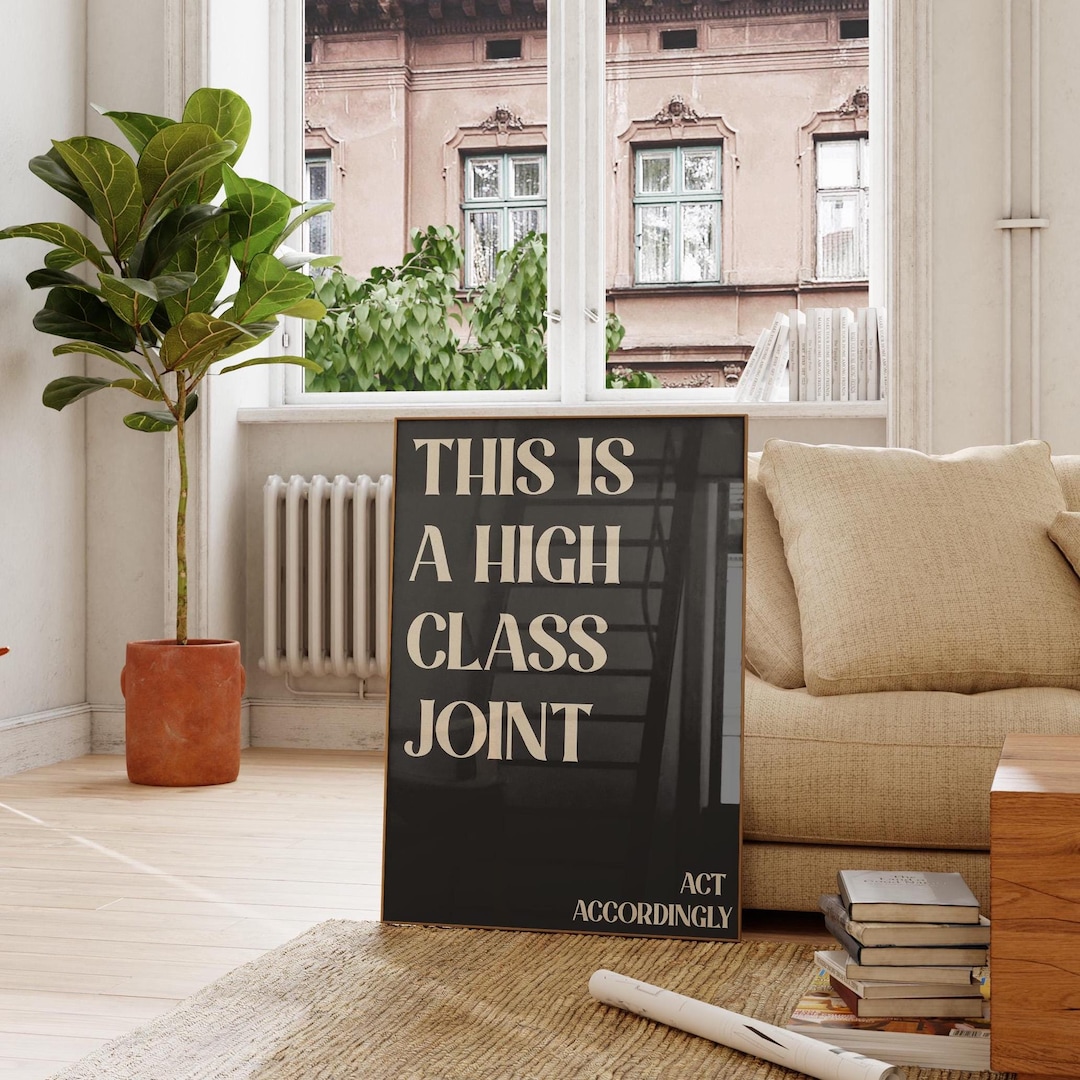 This is a High Class Joint Print Bedroom Wall Art Funny Dorm Quote ...