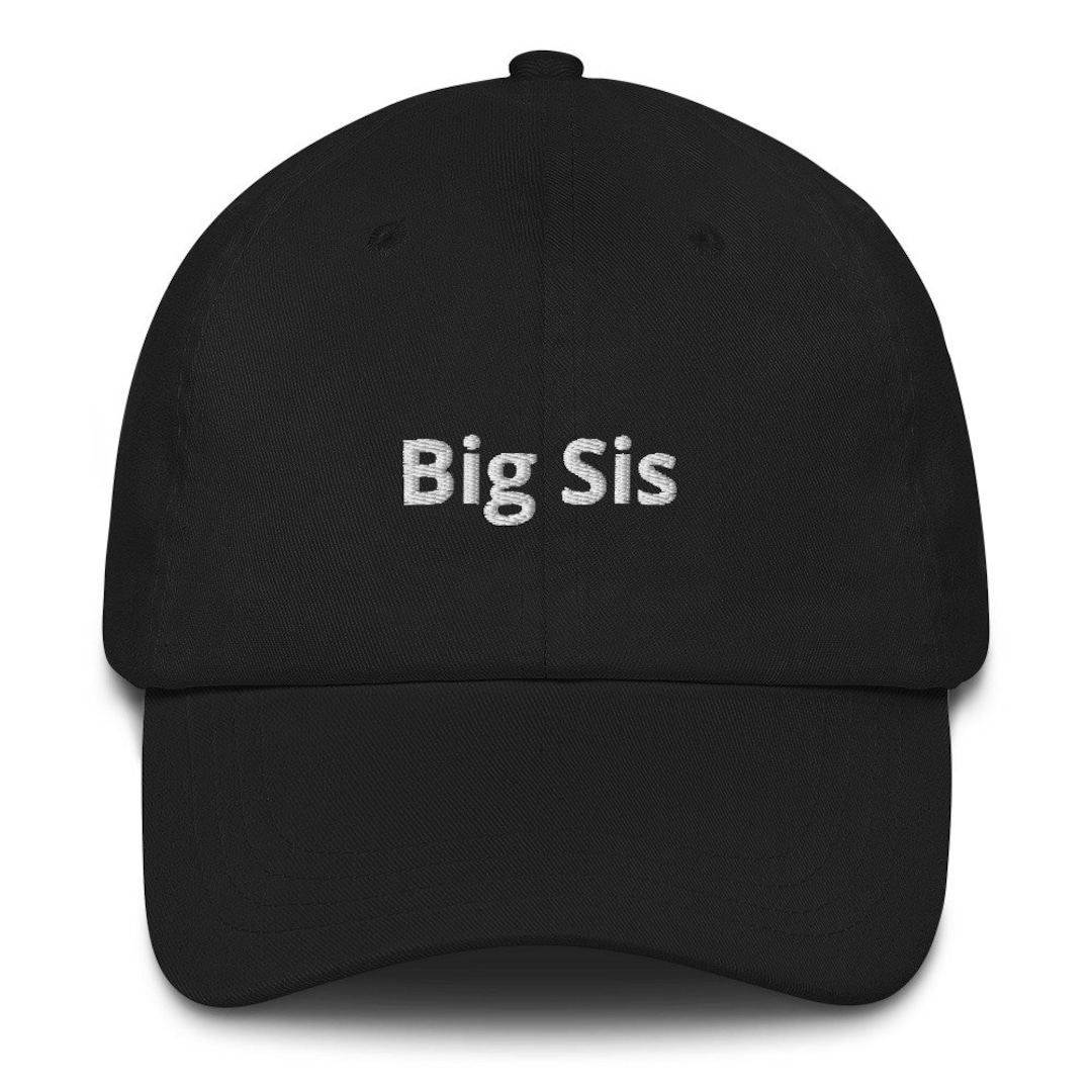 Big Sis Hat: Embroidered Cotton Twill Cap - Etsy