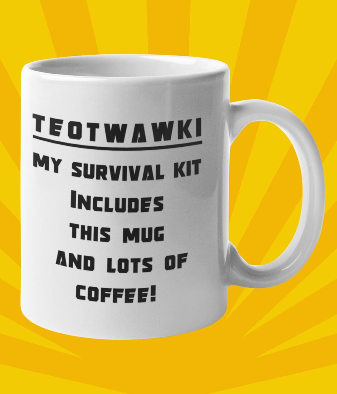 Doomsday Kit Prepper Mug for Real Survivalists, Survivalism, WSHTF ...