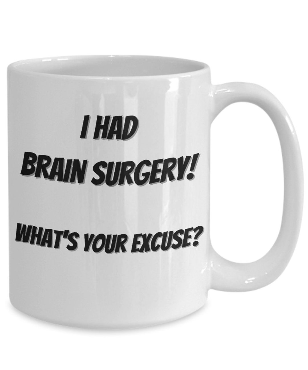 I Had Brain Surgery Whats Your Excuse, Brain Surgery Survivor, Brain ...
